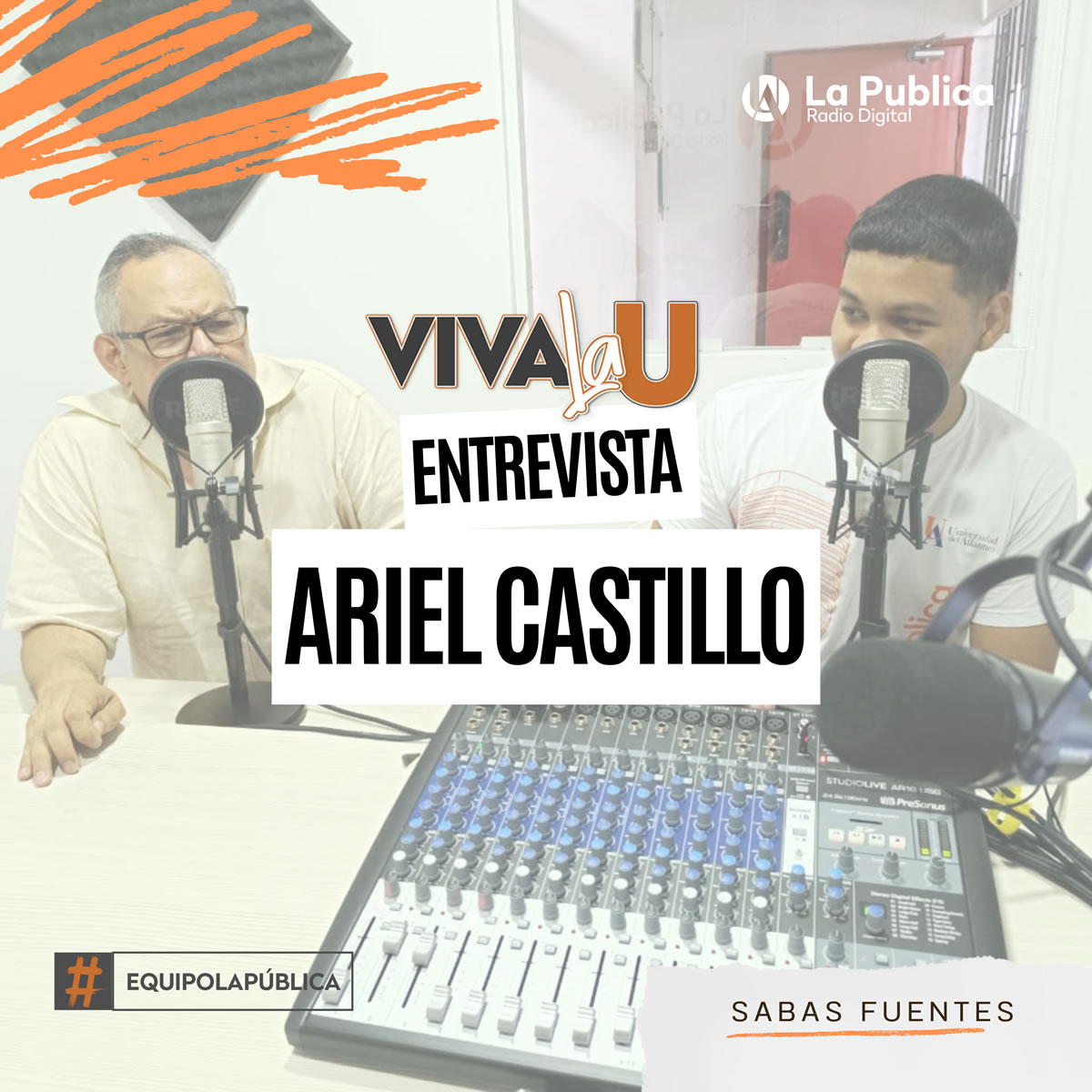 Entrevista con Ariel Castillo - Sabas Fuentes - La Pública
